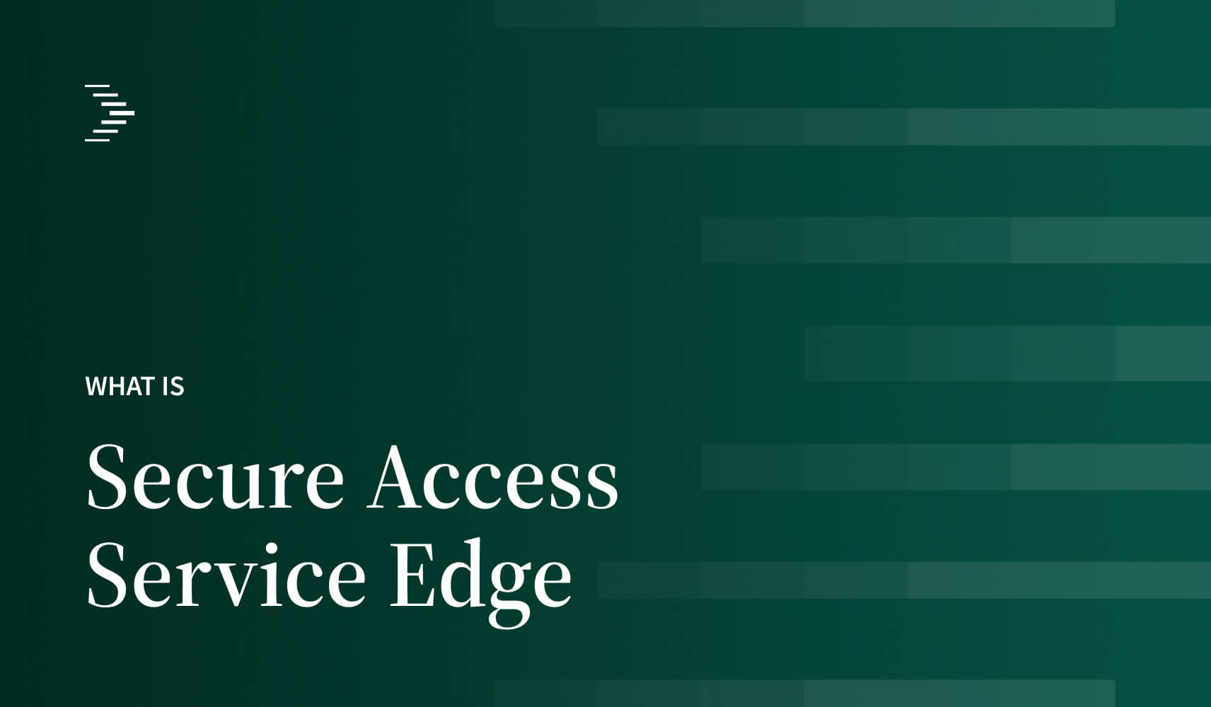 What is Secure Access Service Edge? | Neeve